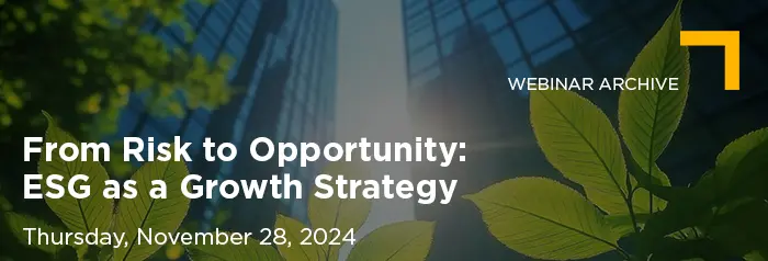 From Risk to Opportunity: ESG as a Growth Strategy