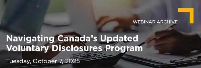 Navigating Canada's Updated Voluntary Disclosures Program